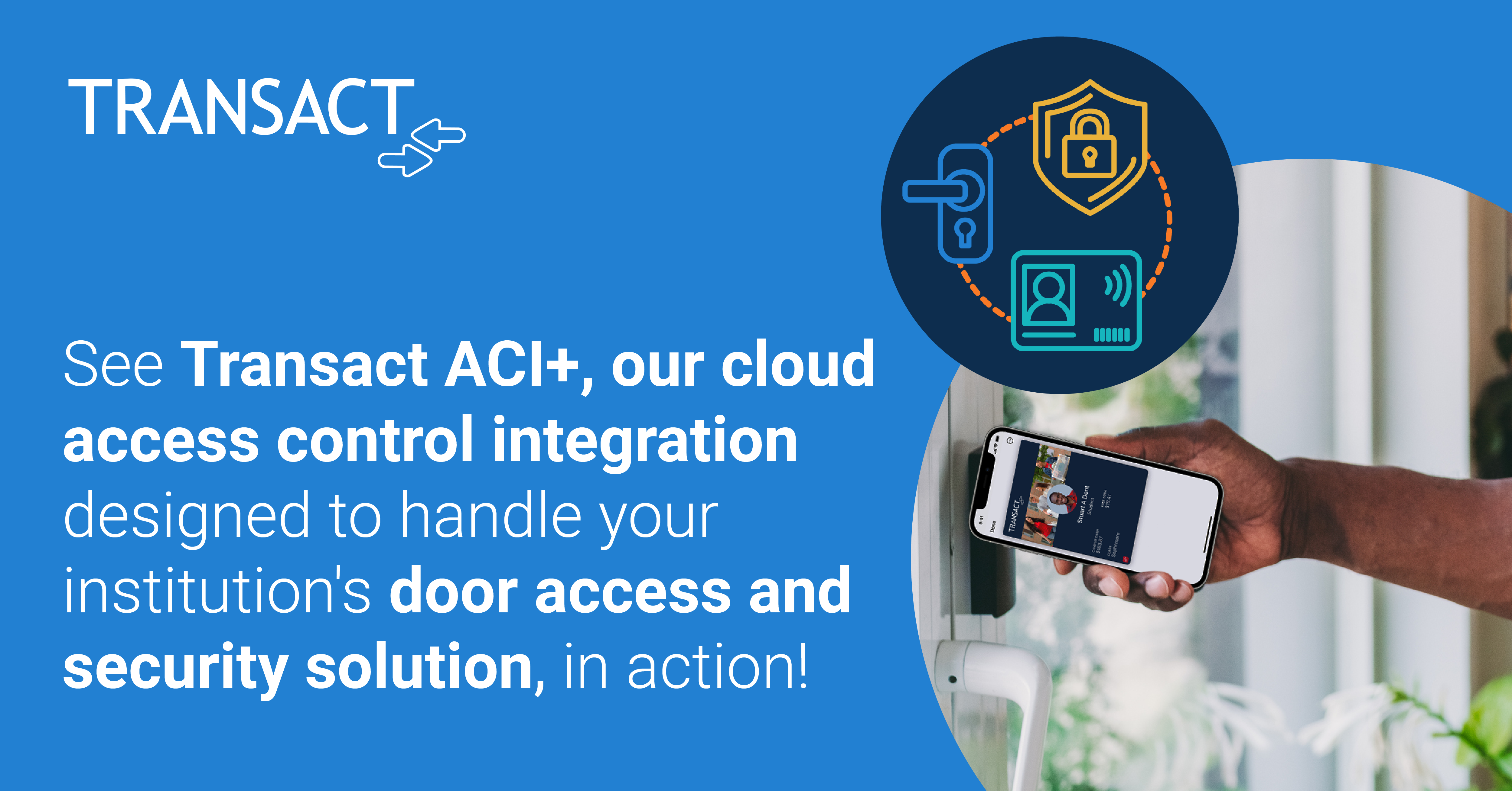 See Transact ACI+ in Action with a Self-Guided Tour